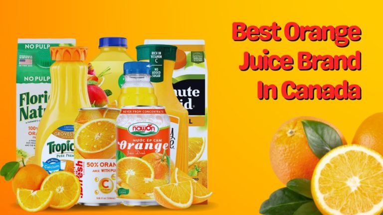 Discover The Best Orange Juice Brands In Canada For Pure And Refreshing ...