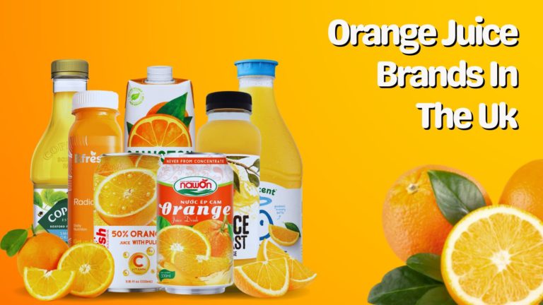 Orange Juice Brands UK: Explore Top Juice Brands You Must Try
